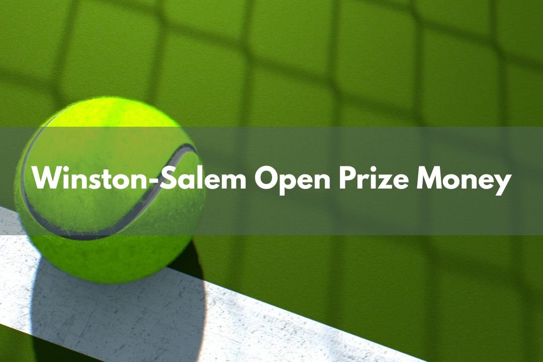 2025 Winston-Salem Open Prize Money Breakdown - Tennis Tour Calendar