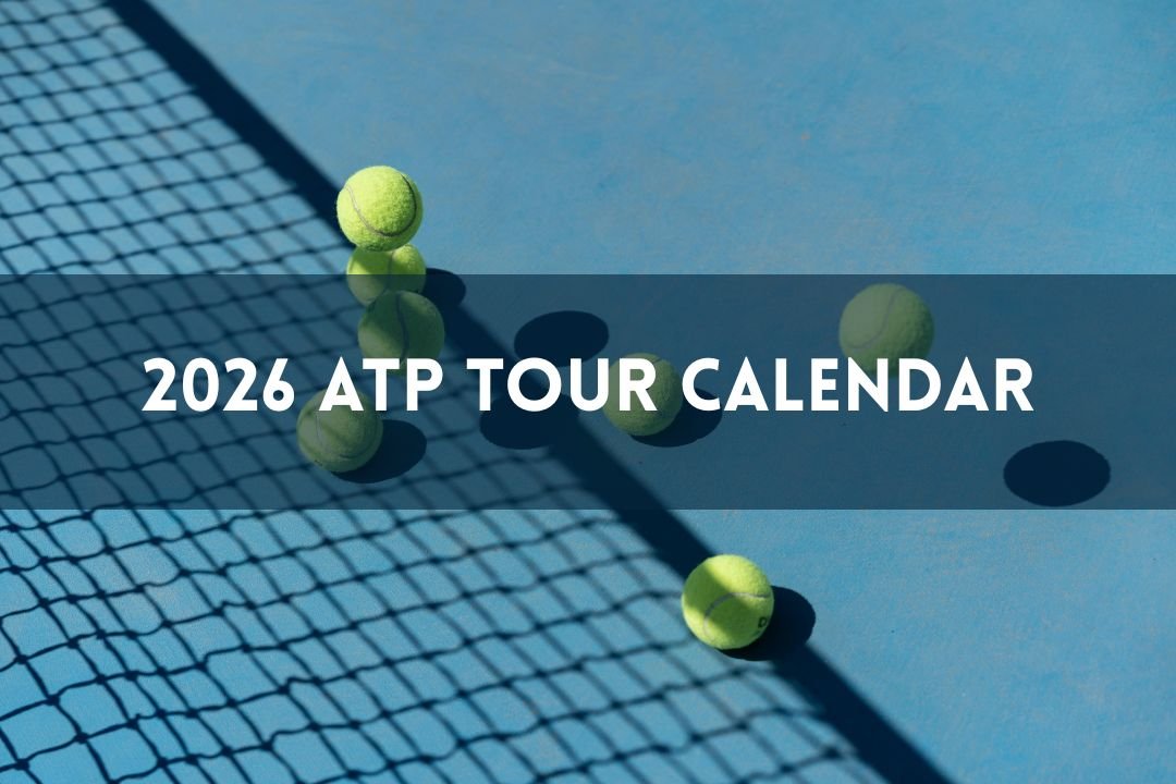 2026 ATP Tour Calendar - Tennis Tour Calendar