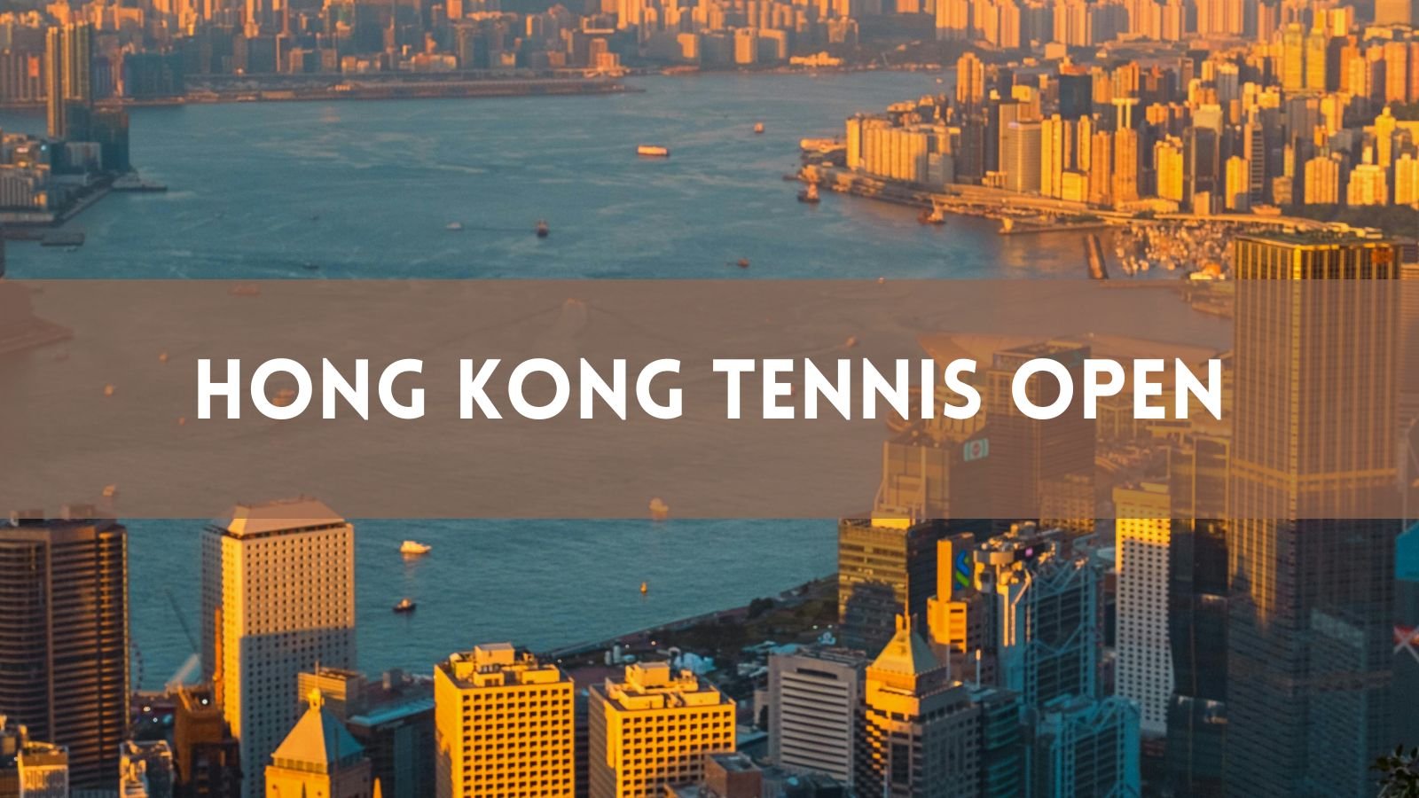 2025 Hong Kong Tennis Open - Dates, Schedule & Prize Money - Tennis ...