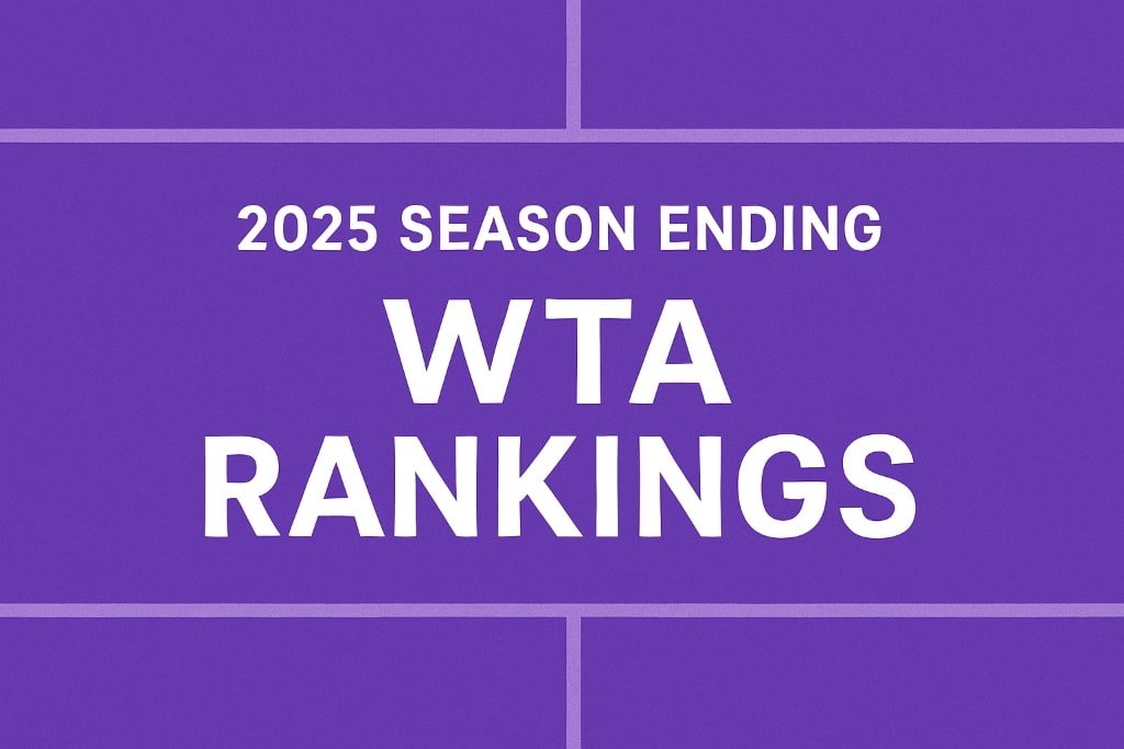 2025 Season Ending WTA Rankings (Singles and Doubles) - Tennis Tour ...