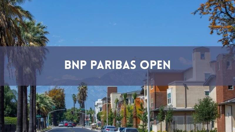 2026 BNP Paribas Open - Dates, Schedule & Prize Money - Tennis Tour ...