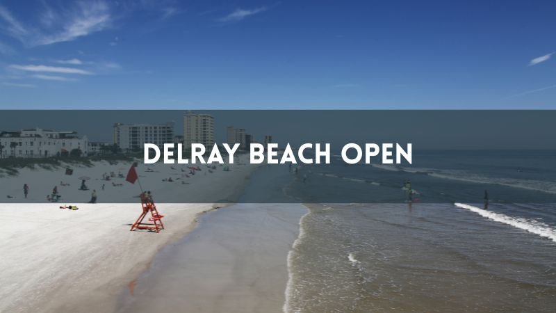 2026 Delray Beach Open - Dates, Schedule & Prize Money - Tennis Tour ...