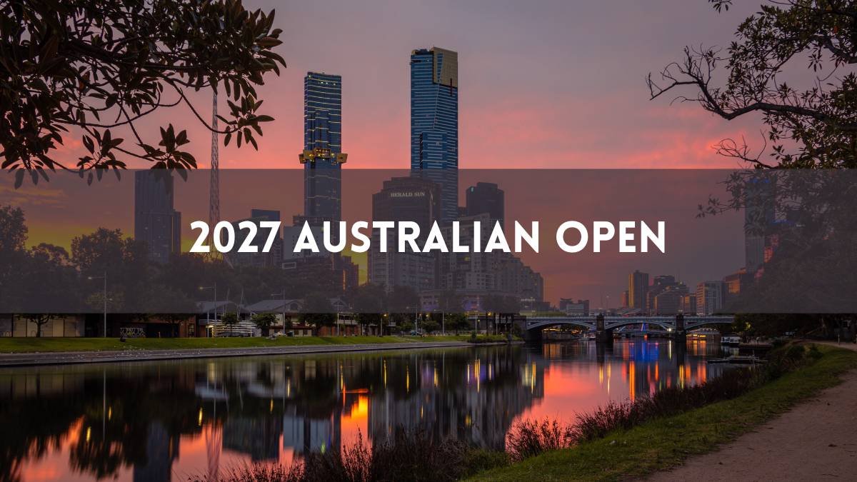 2027 Australian Open - Dates, Schedule & Prize Money - Tennis Tour Calendar