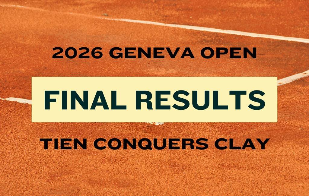 2026 Geneva Open Final Results: Learner Tien Conquers Clay - Tennis ...