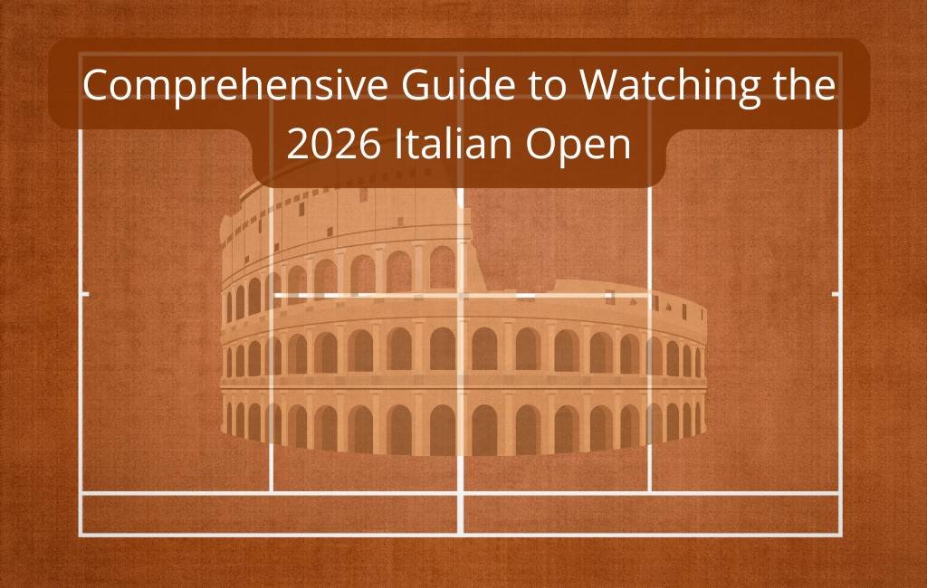 Where to Watch the 2026 Italian Open ATP Masters 1000 - Tennis Tour ...